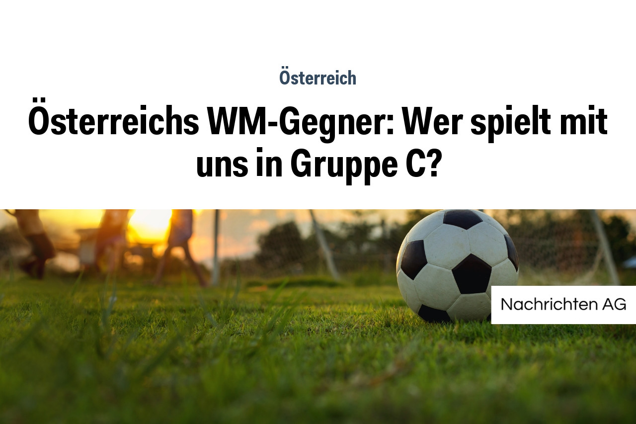 Austria's World Cup opponents: Who will play with us in Group C?