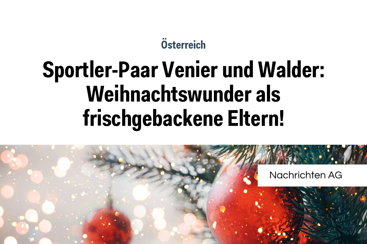 Sportler-Paar Venier und Walder: Weihnachtswunder als frischgebackene ...